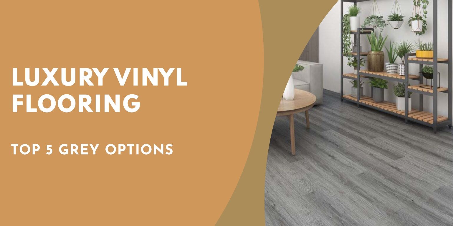5 Best Grey Luxury Vinyl Flooring - Vinyl Flooring Direct Blog